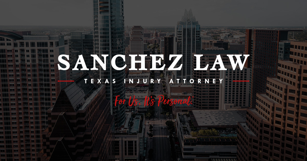 Sanchez Law | Personal Injury Law | Personal Injury Lawyers | Austin, TX